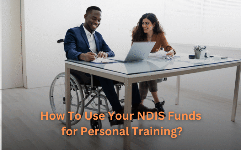 How to Use NDIS Funds for Personal Training Support